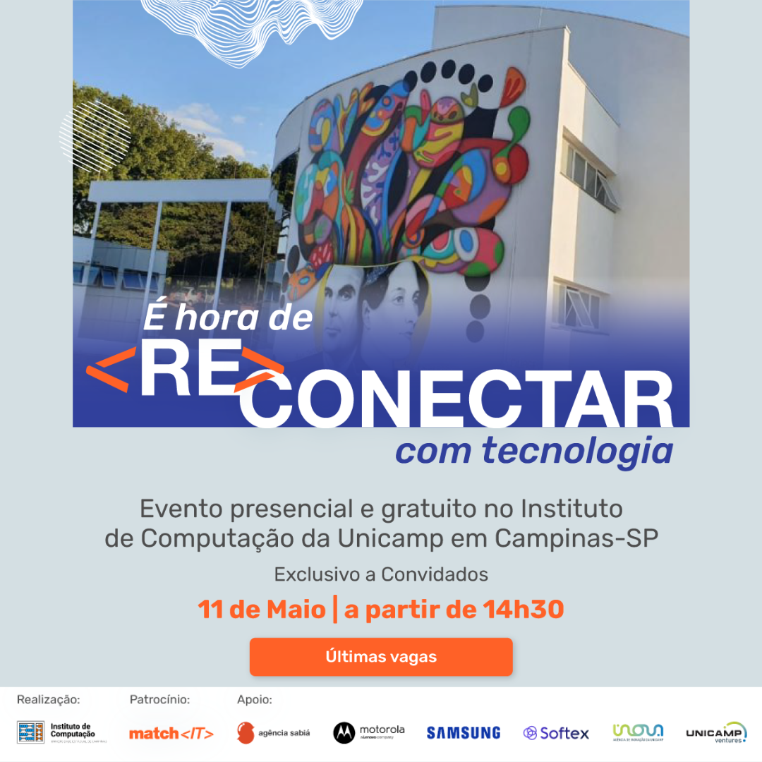 Evento: "É hora de conectar com tecnologia" - Instituto de Computação